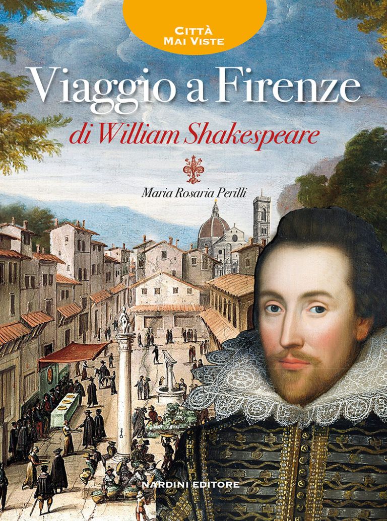 Viaggio a Firenze di William Shakespeare - Nardini Editore