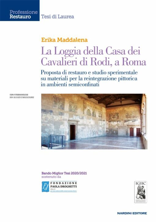 La Loggia della Casa dei Cavalieri di Rodi a Roma. Proposta di restauro ...